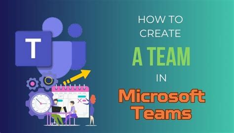 How To Create A Team In Microsoft Teams Quick Guide 2024