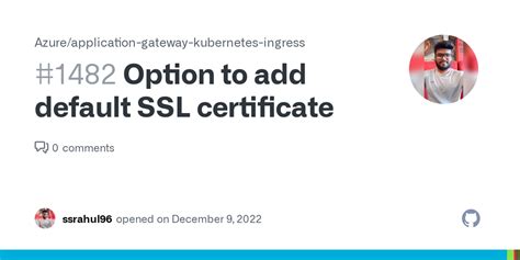 Option To Add Default Ssl Certificate · Issue 1482 · Azureapplication Gateway Kubernetes