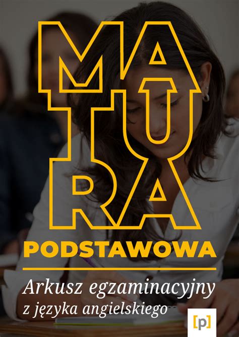 Arkusz Egzaminacyjny Matura Podstawowa E Book Przejezyczeni Pl