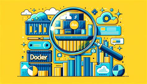 Maximizing Efficiency In Docker With Dive A Comprehensive Guide