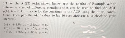solved 3 7 for the ar 2 series shown below use the results