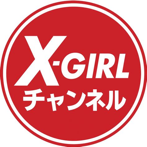 X Girl ちゃんねる Youtube