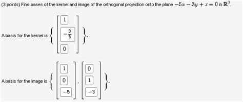 Solved Points Find Bases Of The Kernel And Image Of The Chegg