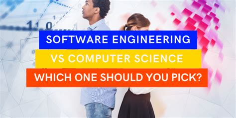 Software Engineering Vs Computer Science Which One Should You Pick