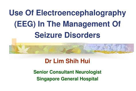 PPT Use Of Electroencephalography EEG In The Management Of Seizure Disorders PowerPoint