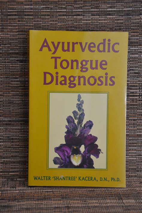 Ayurvedic Tongue Diagnosis Aspects Of Healing