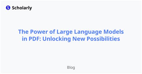 The Power Of Large Language Models In Pdf Unlocking New Possibilities
