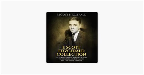 ‎f Scott Fitzgerald Collection The Curious Case Of Benjamin Button The Beautiful And The