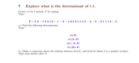 Solved Using Matlab 7 ﻿explore What Is The Determinant Of