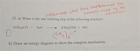 35 A What Is The Rate Limiting Step In The Following Reactionb Draw