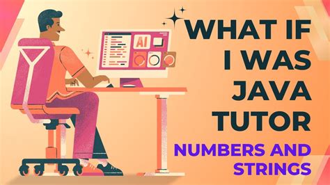 What If I Was Teaching Java Part 1 Numbers And Strings Youtube