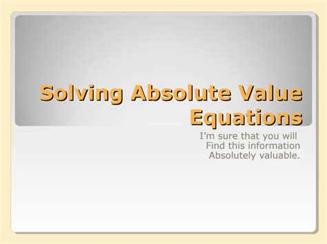 Solve Absolute Value Equations In One Variable And Express Solutions In