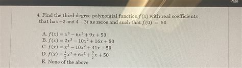 Solved Find The Third Degree Polynomial Function F X ﻿with