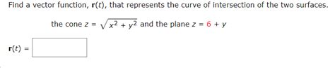 Solved Find A Vector Function R T That Represents The