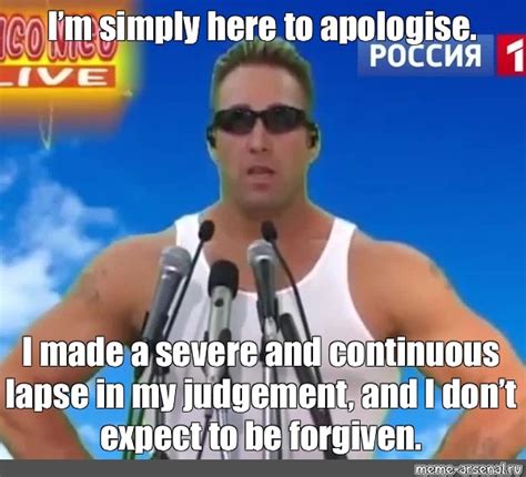 Сomics Meme Im Simply Here To Apologise I Made A Severe And