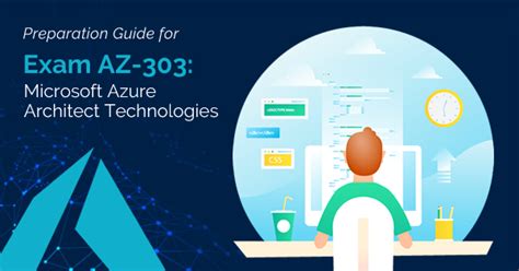 Az 303 Microsoft Azure Architect Technologies Exam Preparation