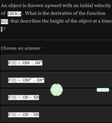 solved an object is thrown upward with an initial velocity of 120 ft s