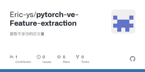 GitHub Eric ys pytorch ve Feature extraction 提取干涉图的隐变量