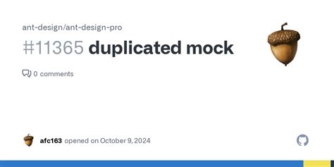 Duplicated Mock · Issue 11365 · Ant Designant Design Pro · Github