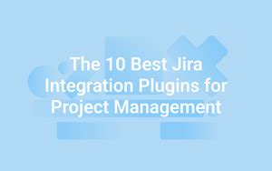 10 Best Jira Plugins For Project Management
