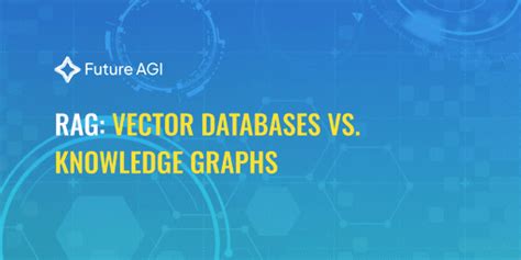 Vector Database Vs Knowledge Graph Best Ai Search Tool