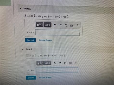solved evaluate the dot product a b if part a Å 5 00 i