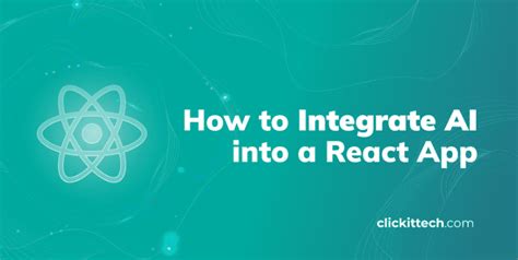 How To Integrate Ai Into An App Full Guide 2025 Clickit