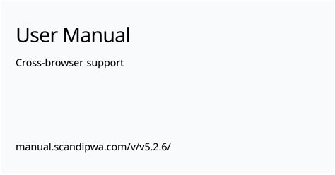 Cross Browser Support User Manual