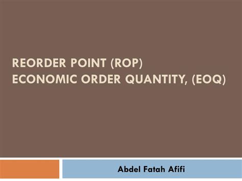PPT Reorder Point ROP Economic Order Quantity EOQ PowerPoint Presentation ID