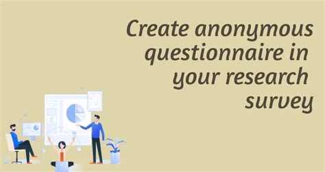 Create An Anonymous Questionnaire For Your Research Survey Tips And Best Practices Blocksurvey