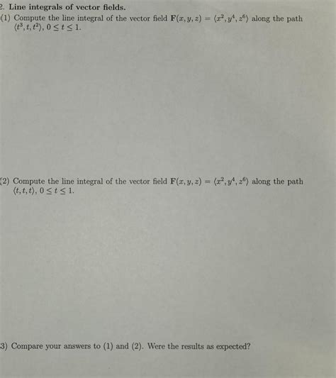 solved 2 line integrals of vector fields 1 compute the