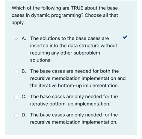 solved which of the following are true about the base cases