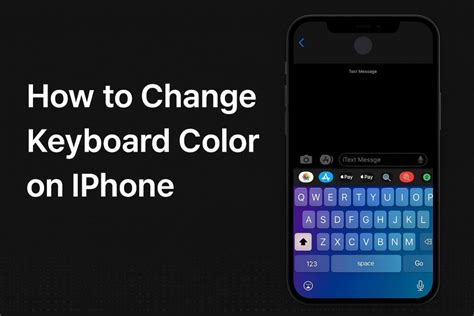 How To Change Keyboard Color On IPhone 2025 Edition