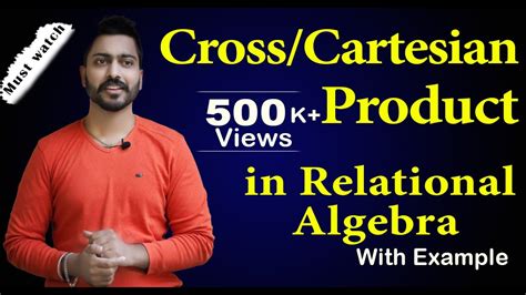 Lec 47 Crosscartesian Product In Relational Algebra Database Management System Youtube