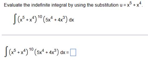 Solved Evaluate The Indefinite Integral By Using The