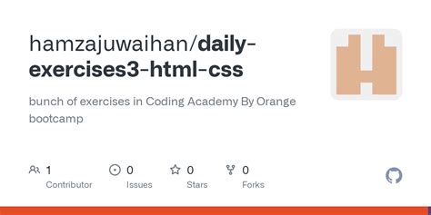 GitHub Hamzajuwaihan Daily Exercises Html Css Bunch Of Exercises In Coding Academy By Orange