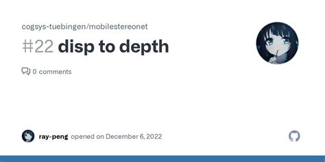 Disp To Depth · Issue 22 · Cogsys Tuebingenmobilestereonet · Github