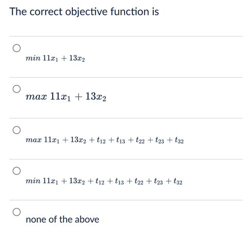 Solved The Correct Objective Function Is Min X X Chegg