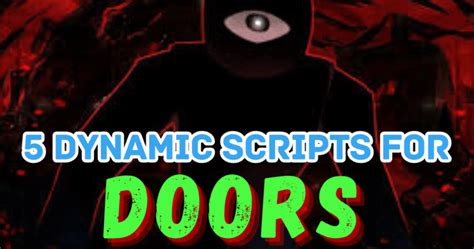 5 Dynamic Scripts For Doors Esp Keyless Autoplay