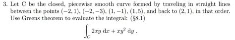 solved 3 let c be the closed piecewise smooth curve formed