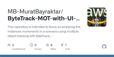 ByteTrack MOT With UI YOLOX Main Py At Main MB MuratBayraktar ByteTrack MOT With UI YOLOX