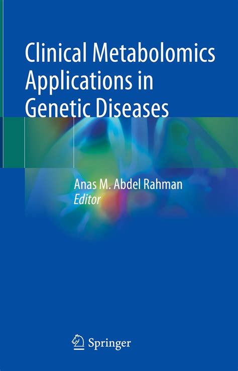 Clinical Metabolomics Applications In Genetic Diseases Ebook By Epub Rakuten Kobo 9789819951628