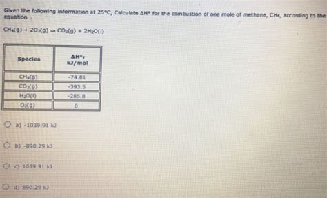 solved given the following information at 25 degree c