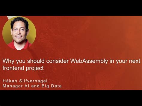 Ndc Conferences Talk Why You Should Consider Webassembly In Your Next Frontend Project From Ndc