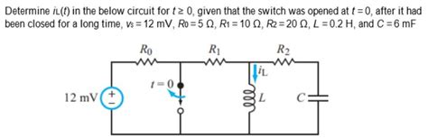solved determine il t in the below circuit for t 0 given