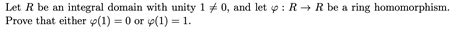 solved let r be an integral domain with unity 1 0 and let