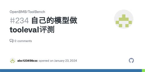自己的模型做tooleval评测 · issue 234 · openbmb toolbench · github