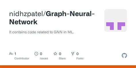 GitHub Nidhzpatel Graph Neural Network It Contains Code Related To GNN In ML