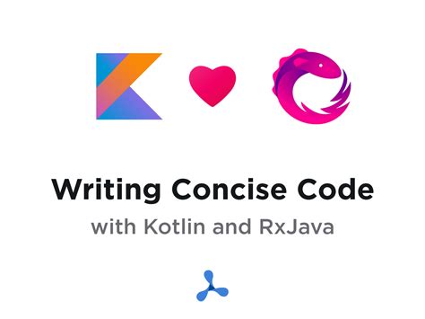 Writing Concise Code With Kotlin And Rxjava Nutrient