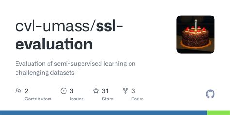 GitHub Cvl Umass Ssl Evaluation Evaluation Of Semi Supervised Learning On Challenging Datasets